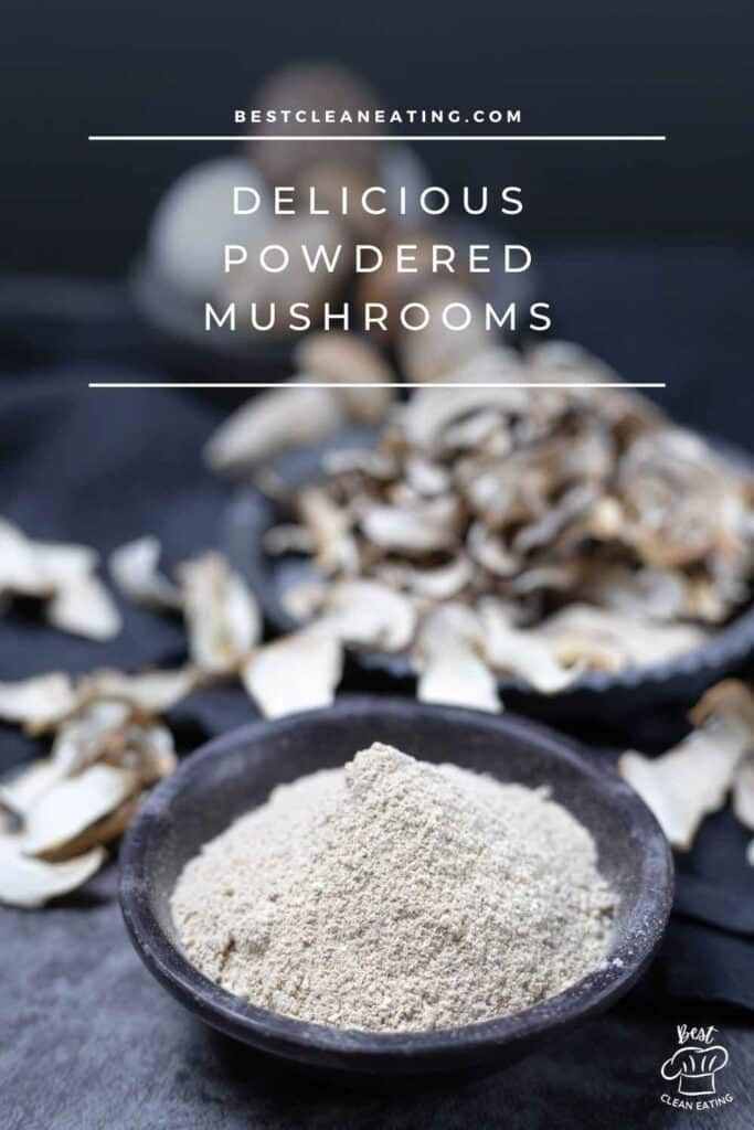 How To Make Mushroom Powder - Best Clean Eating