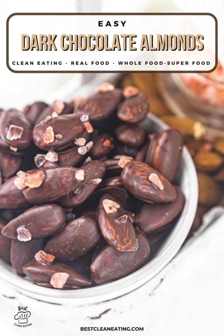 Dark Chocolate Almonds Recipe - Best Clean Eating
