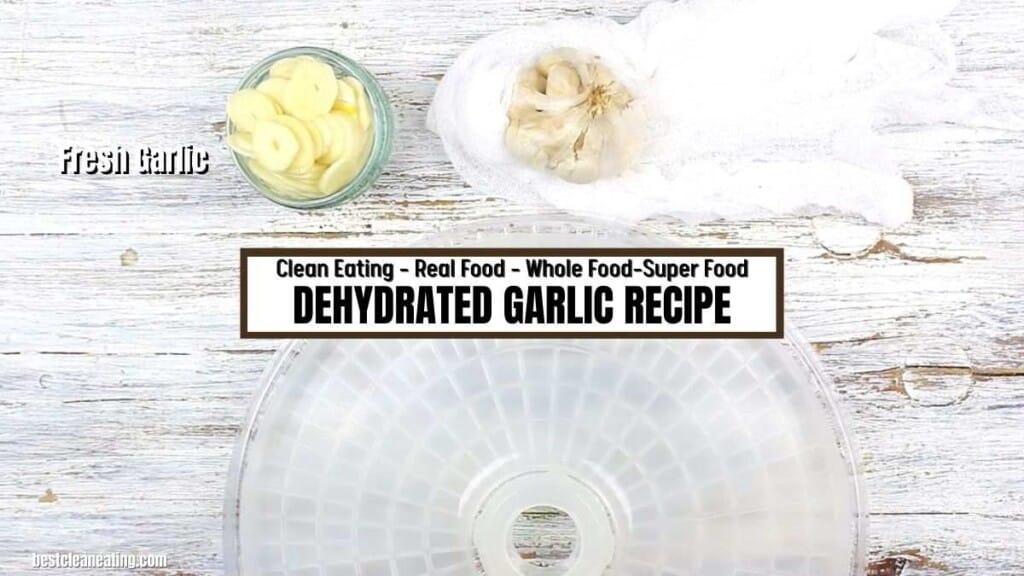 Dehydrated Garlic - Best Clean Eating