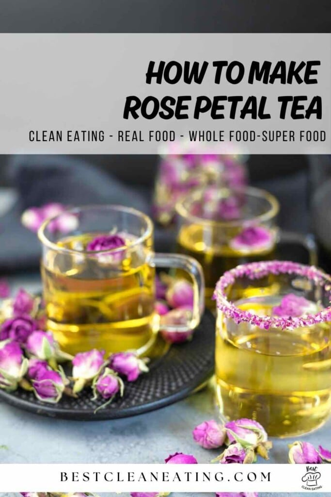How To Make Rose Petal Tea - Best Clean Eating